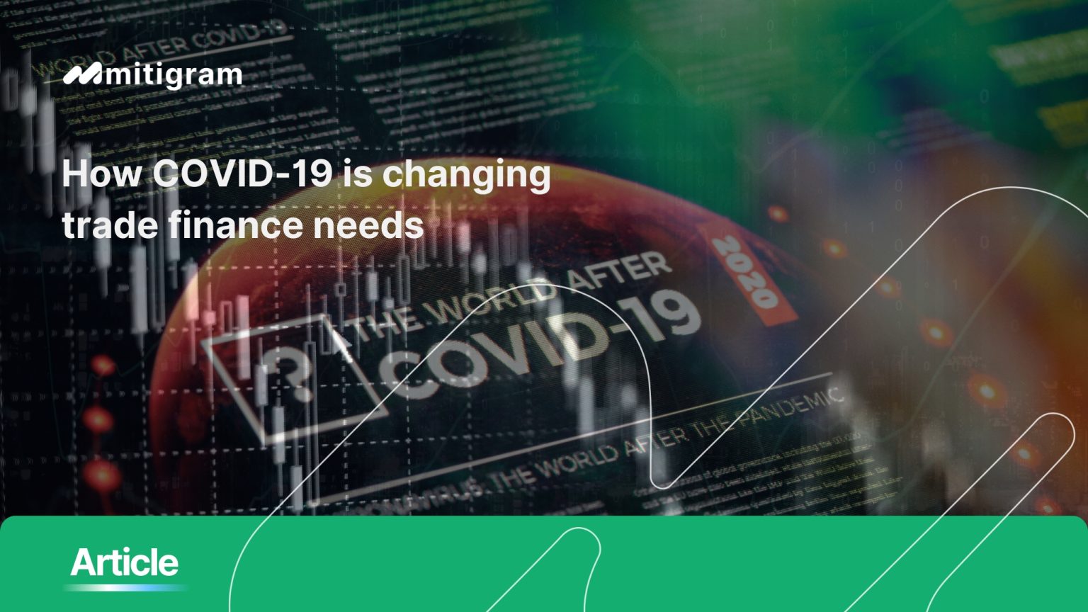 How COVID-19 is changing trade finance needs - Mitigram - Connecting ...